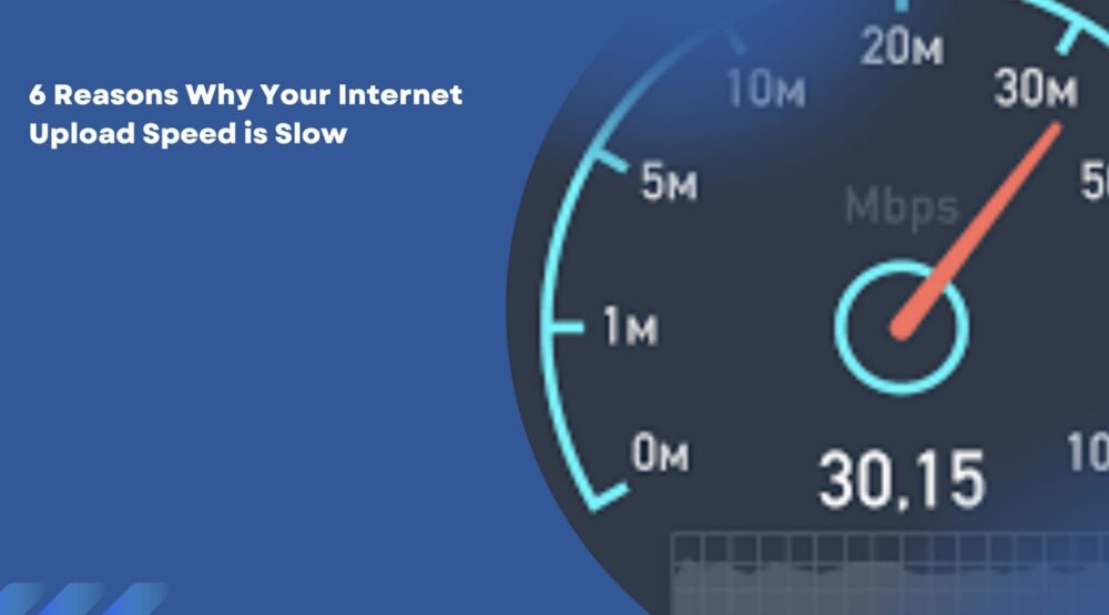 6 Reasons Why Your Internet Upload Speed is Slow ( How to Fix It ...